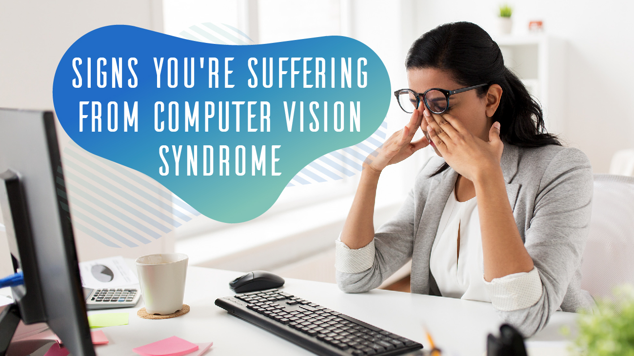 Signs Your Suffering From Computer Vision Syndrome